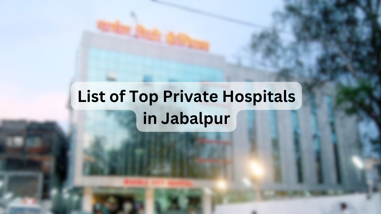 List of Top Private Hospitals in Jabalpur - Healthcare Marketplace